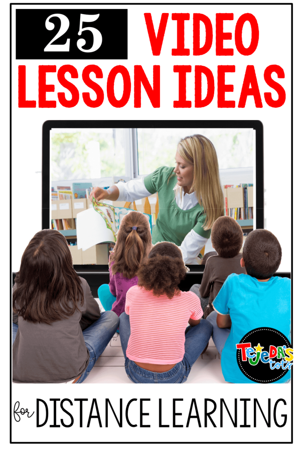 Video Lesson Ideas and Tips for distance learning - Tejeda's Tots