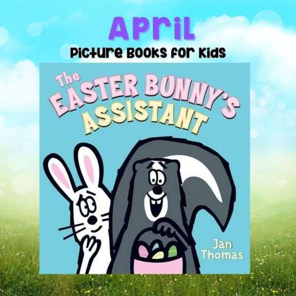 11 April Read Alouds for Kindergarten and First Grade